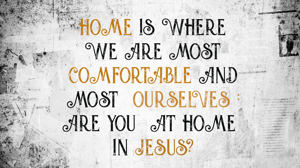 At Home in Jesus – Our Daily Masala